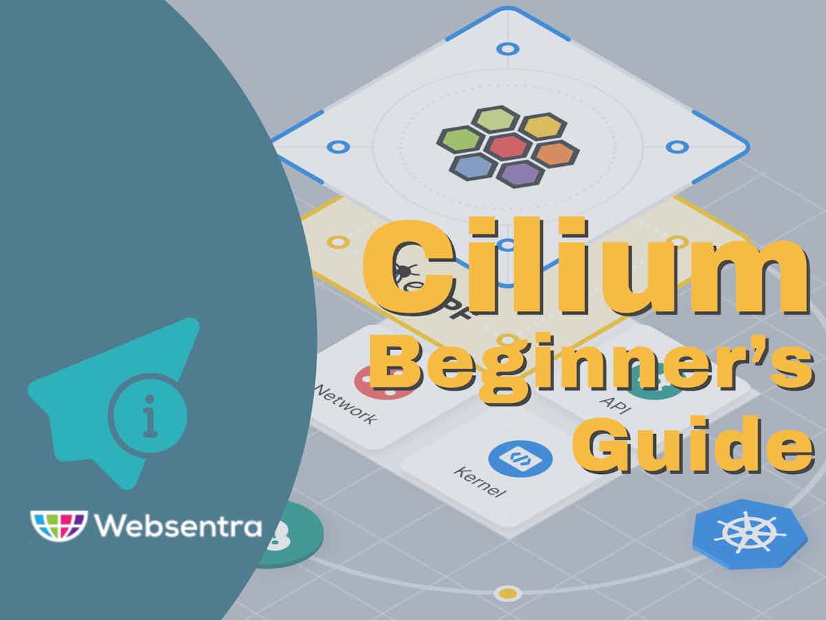 Beginner's Guide to Cilium 2024: Enhancing Kubernetes Networking