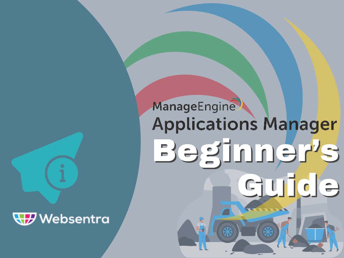 Beginner's Guide to ManageEngine Applications Manager for 2024