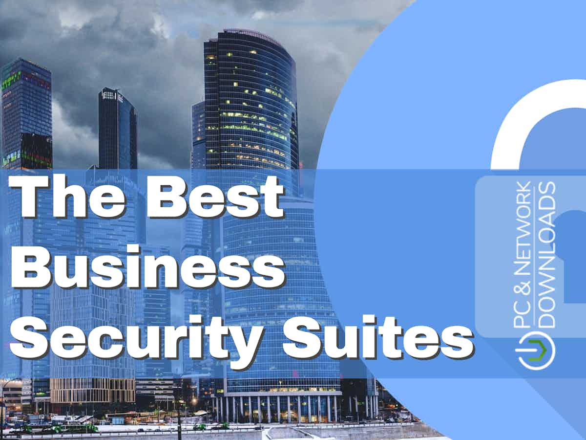 11 Best Business Security Suites for 2025 - with FREE Trials!