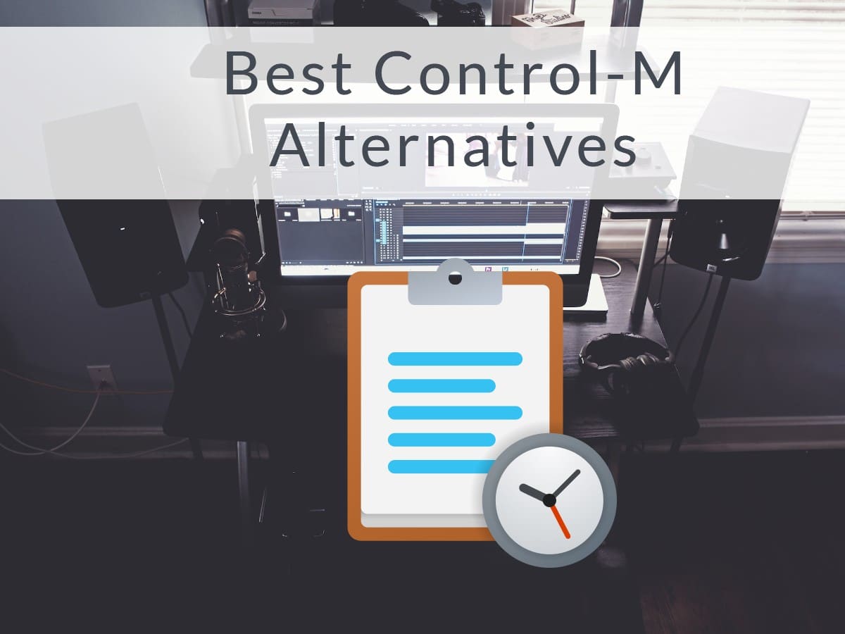 10 Best Control-M Alternatives In 2025 - with Free Trial Links!