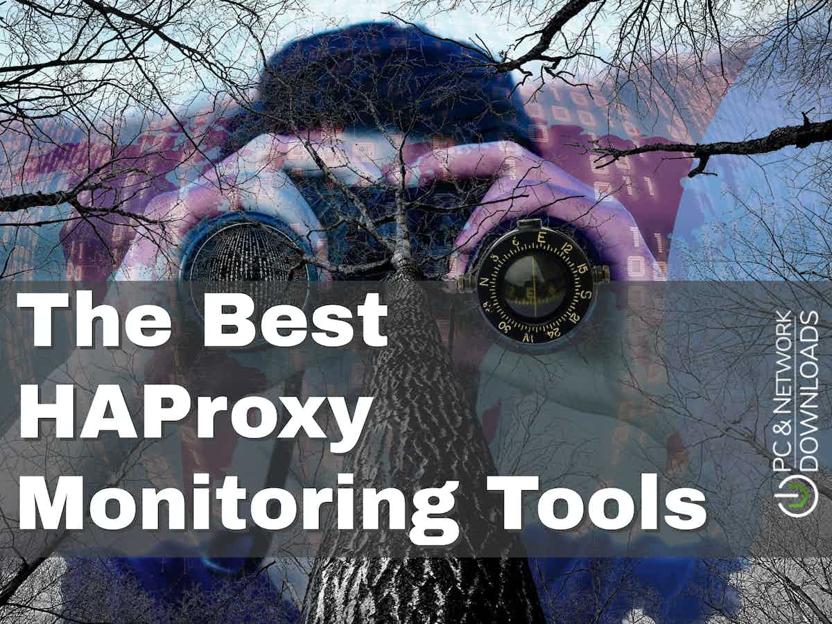8 Best Tools to Monitor the Health of HAProxy for 2024 - with Free Trials!