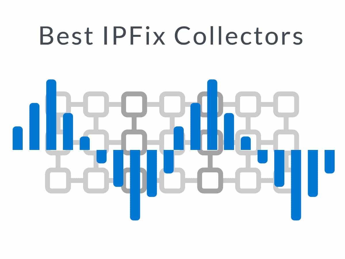 The Best IPFix Collectors for Network Monitoring in 2025