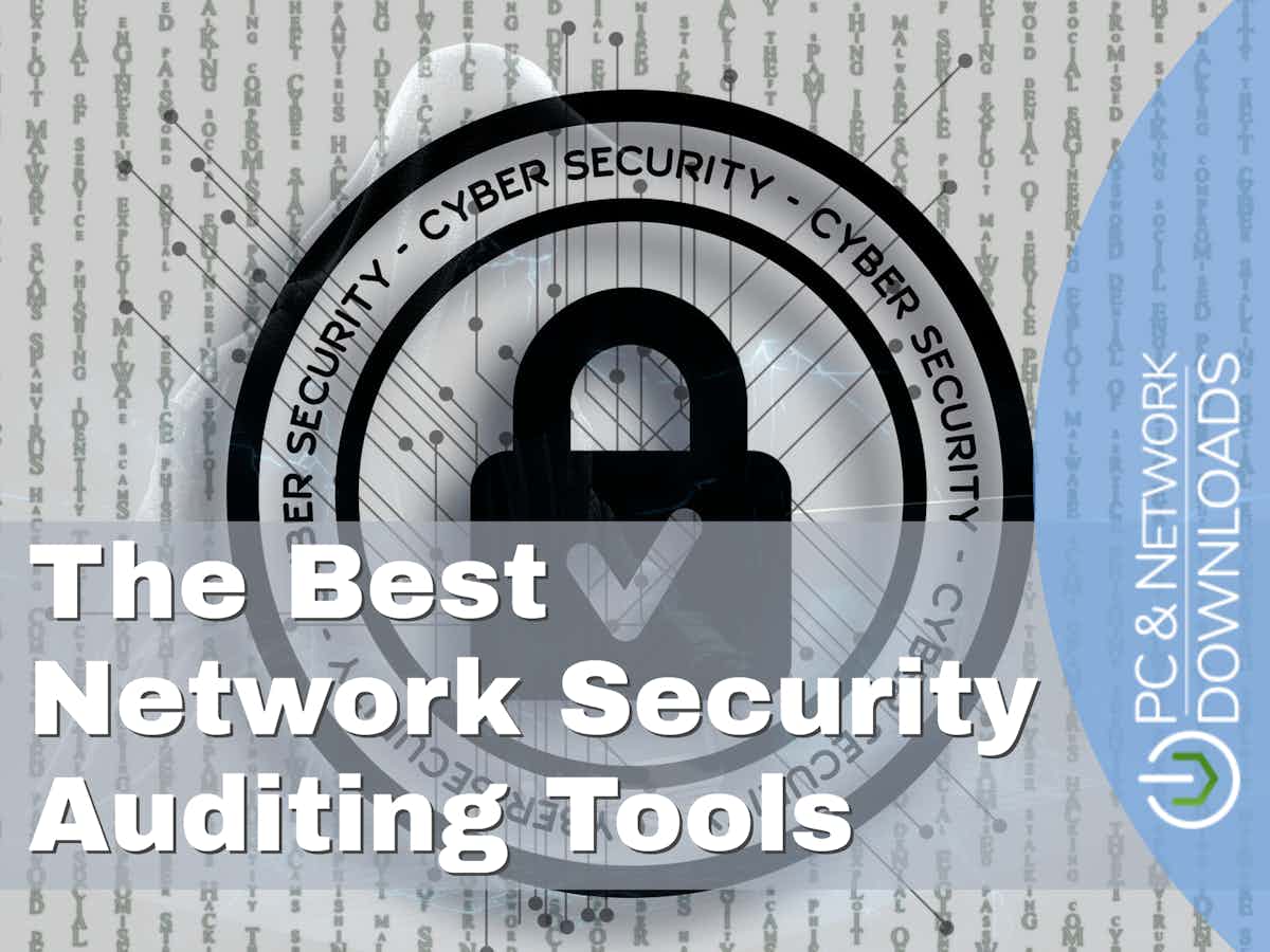 9 Best Network Security Auditing Tools for 2024 + FREE TRIALS!