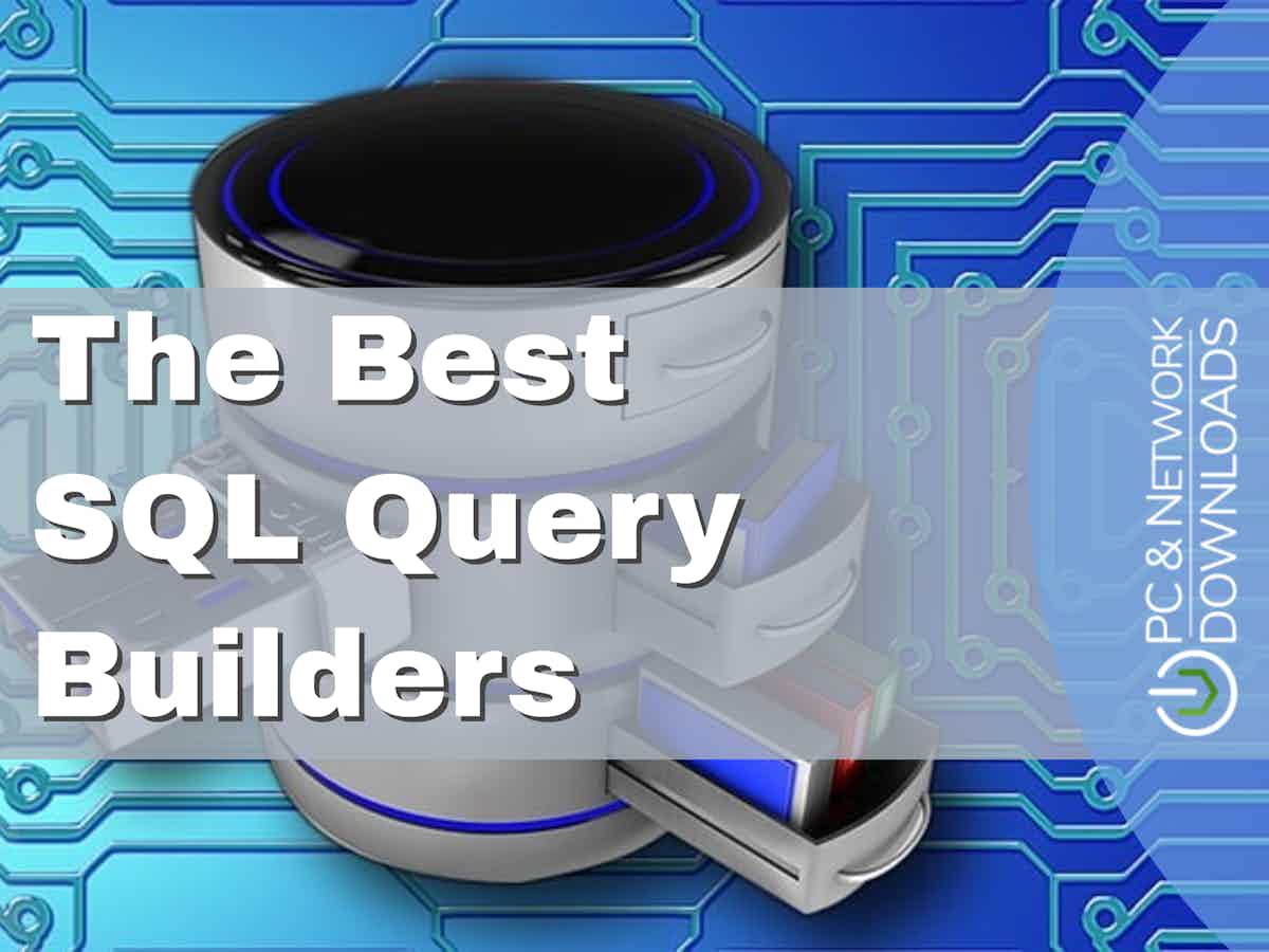 10 Best SQL Query Builders for 2025 10 Best SQL Query Builders for 2025