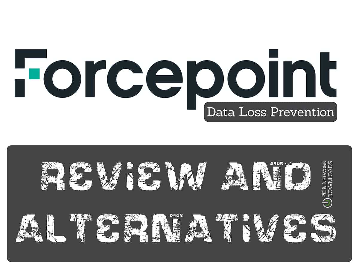 Forcepoint DLP 2024 Review & Best Alternatives