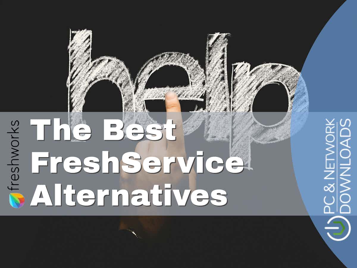 9 Best FreshService Alternatives for Help & Service Desk Software in 2024