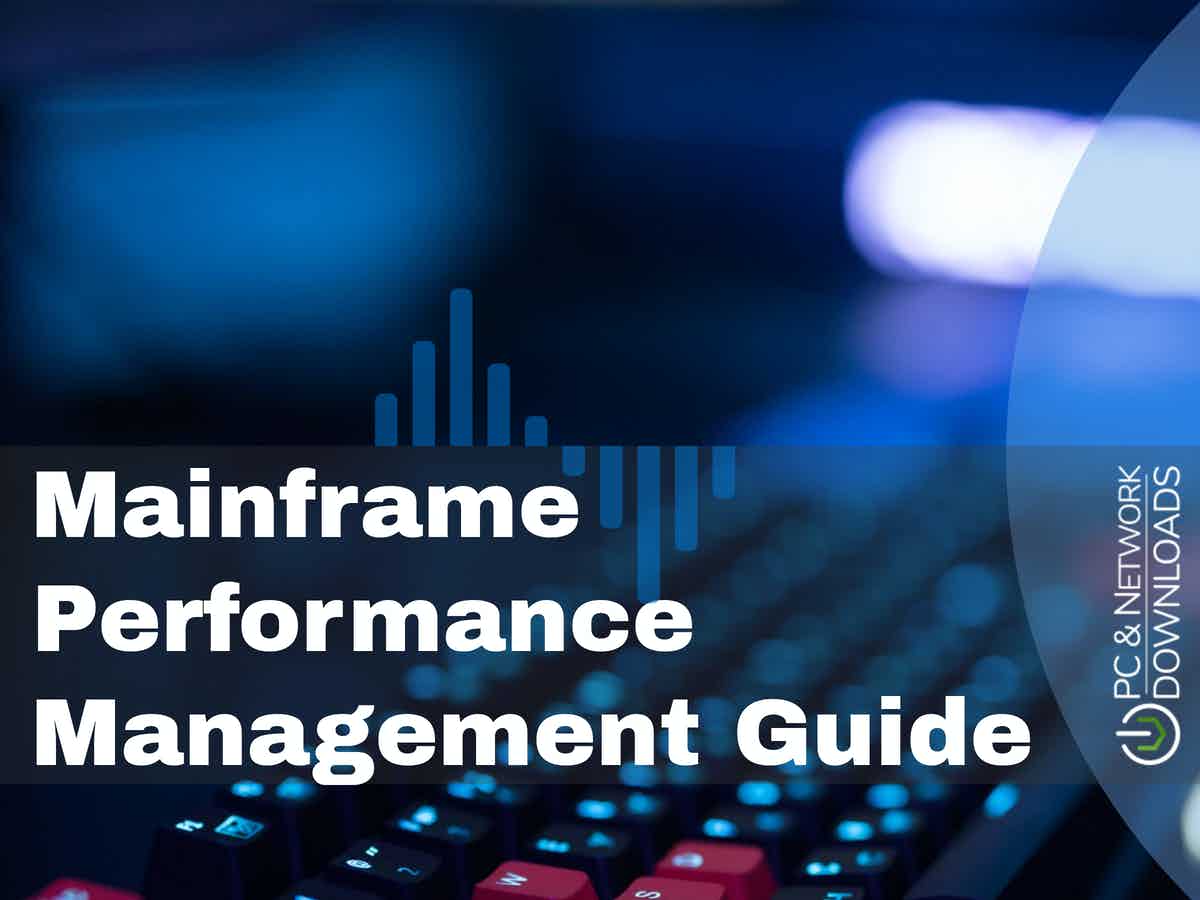 Mainframe Performance Management 2025 Guide