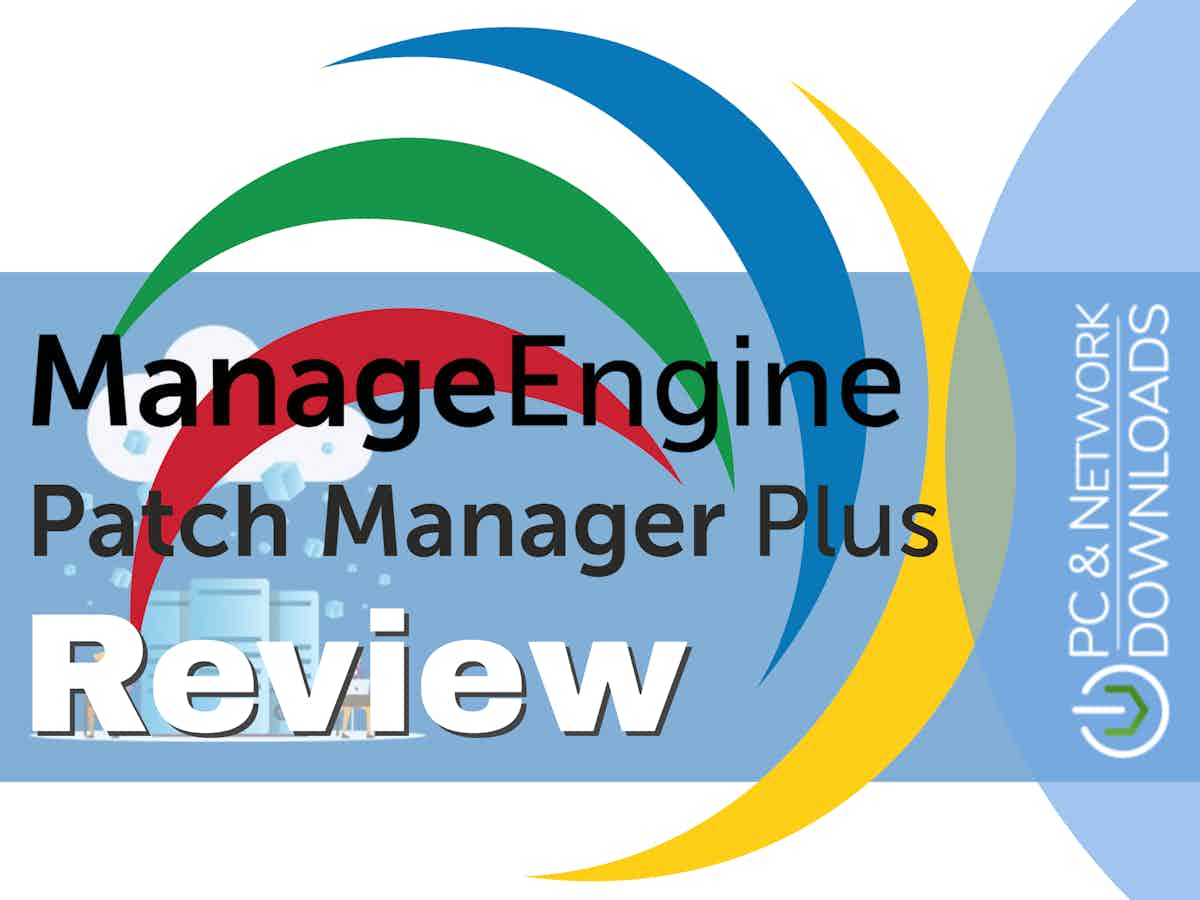 ManageEngine Patch Manager Plus: A Detailed 2025 Review ManageEngine Patch Manager Plus: A Detailed 2025 Review