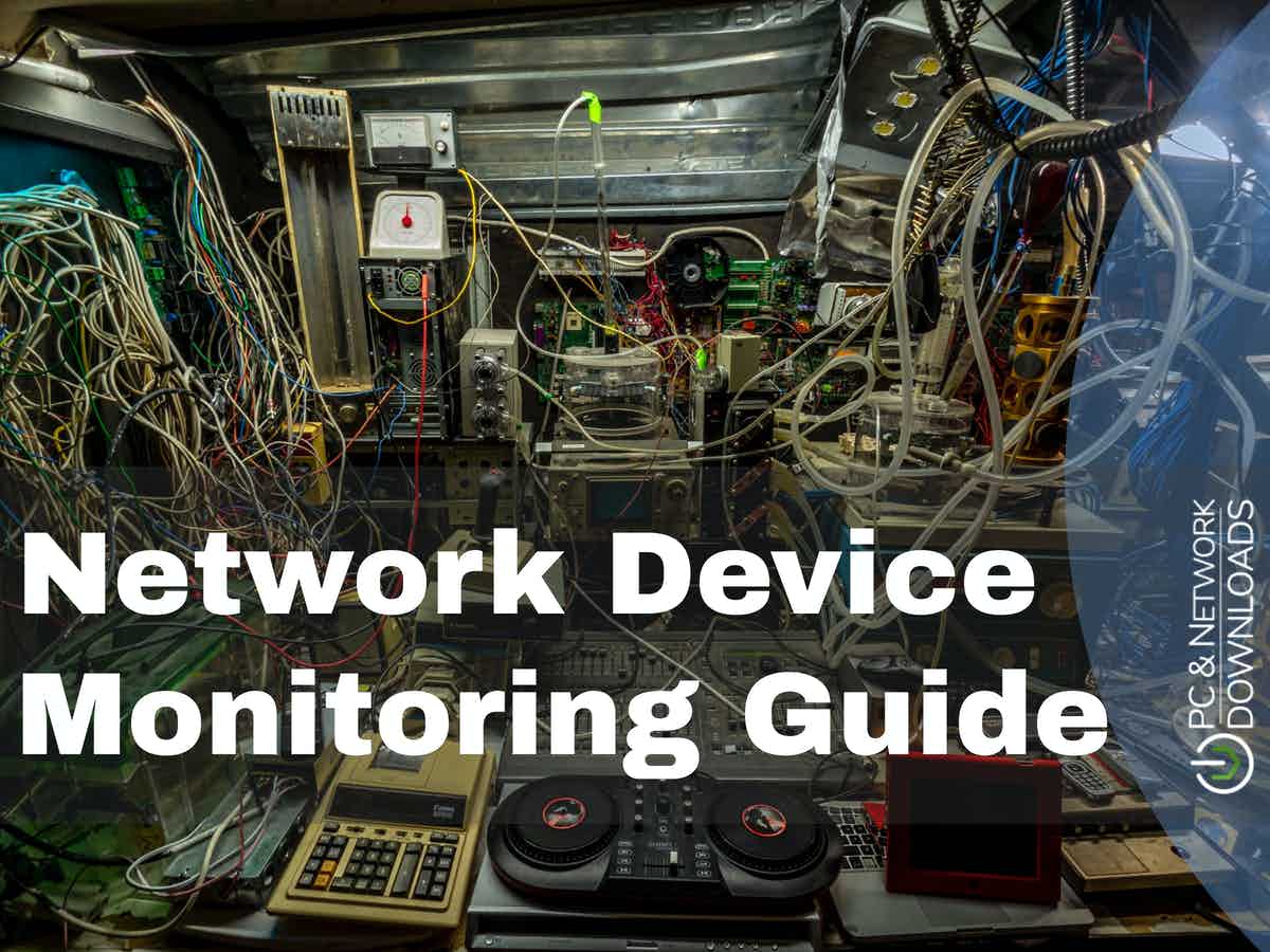 Network Device Monitoring: A Detailed Guide