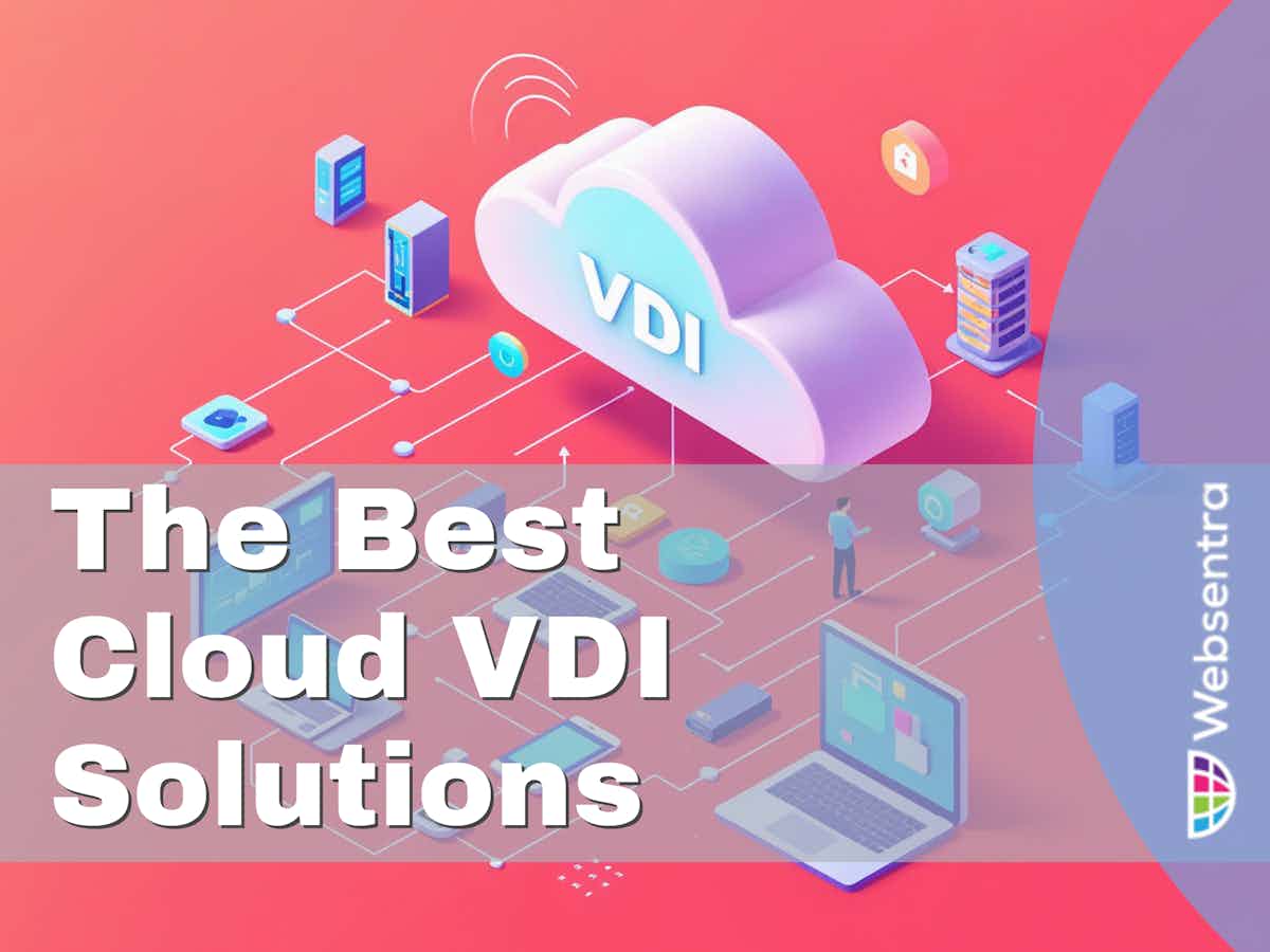 7 Best Cloud VDI Solutions for 2025