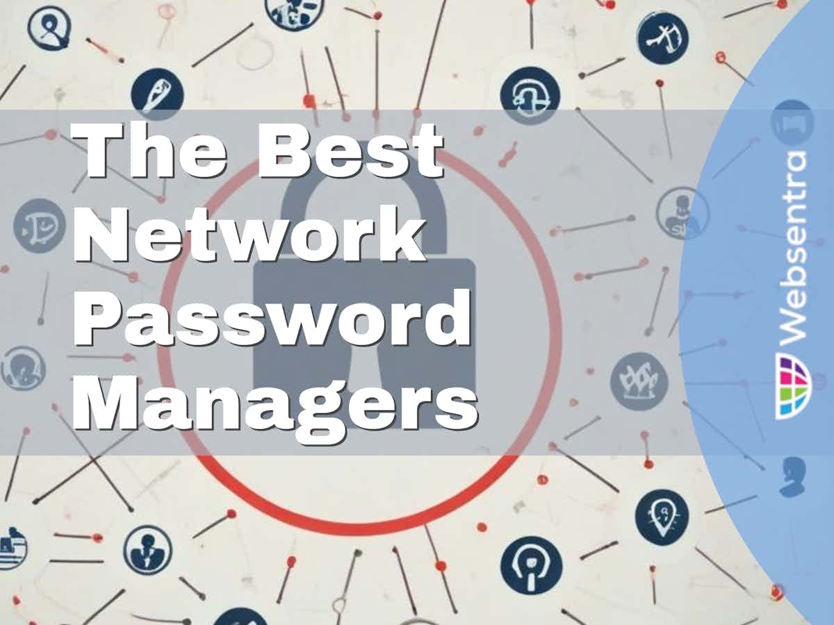 7 Best Network Password Managers in 2025: Credentials Secured