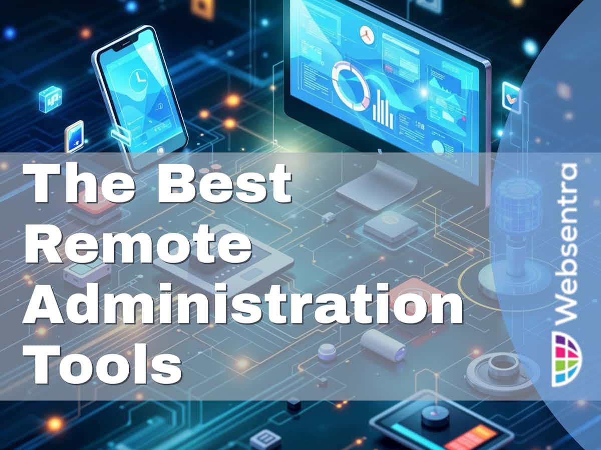 The Best Remote Administration Tools for 2024