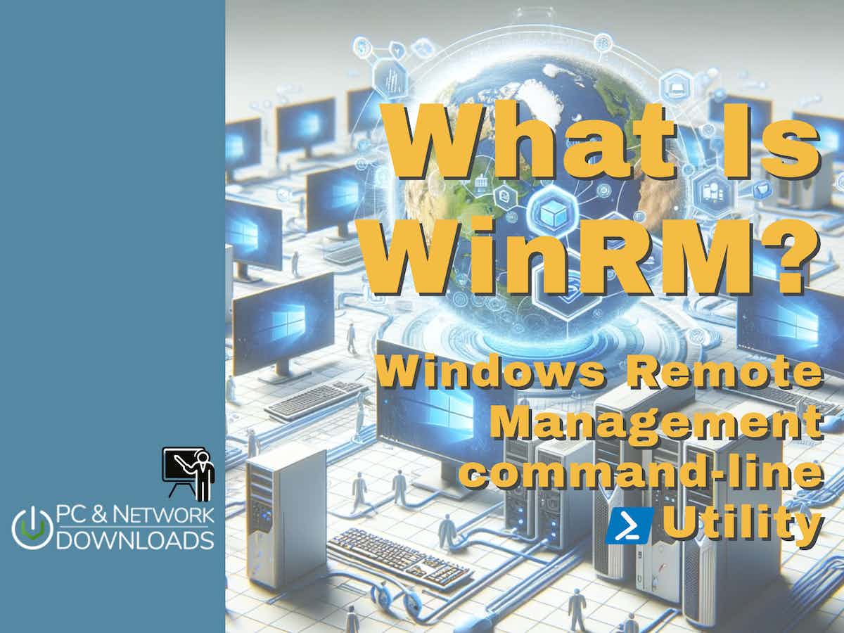 WinRM: Essential Guide to Windows Remote Management in 2025