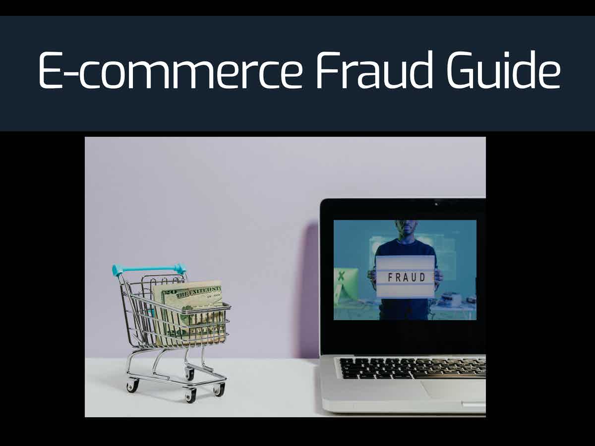 E-commerce Fraud Guide: Types of Fraud & Prevention Strategies in 2025!